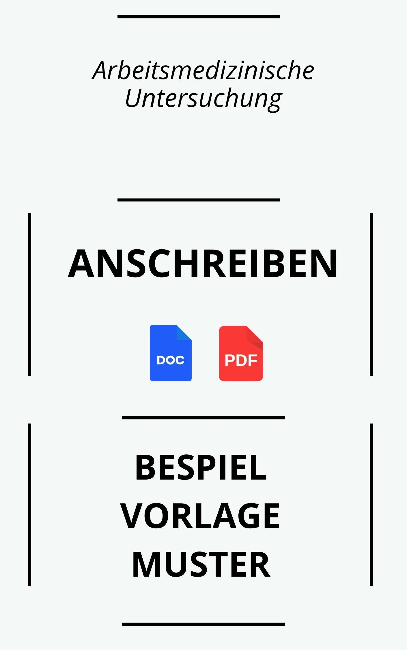 Arbeitsmedizinische Untersuchung Anschreiben - Vorlage und Muster